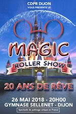 CDPR DIJON - Magic Roller Show - Dijon - Billetterie Webgazelle